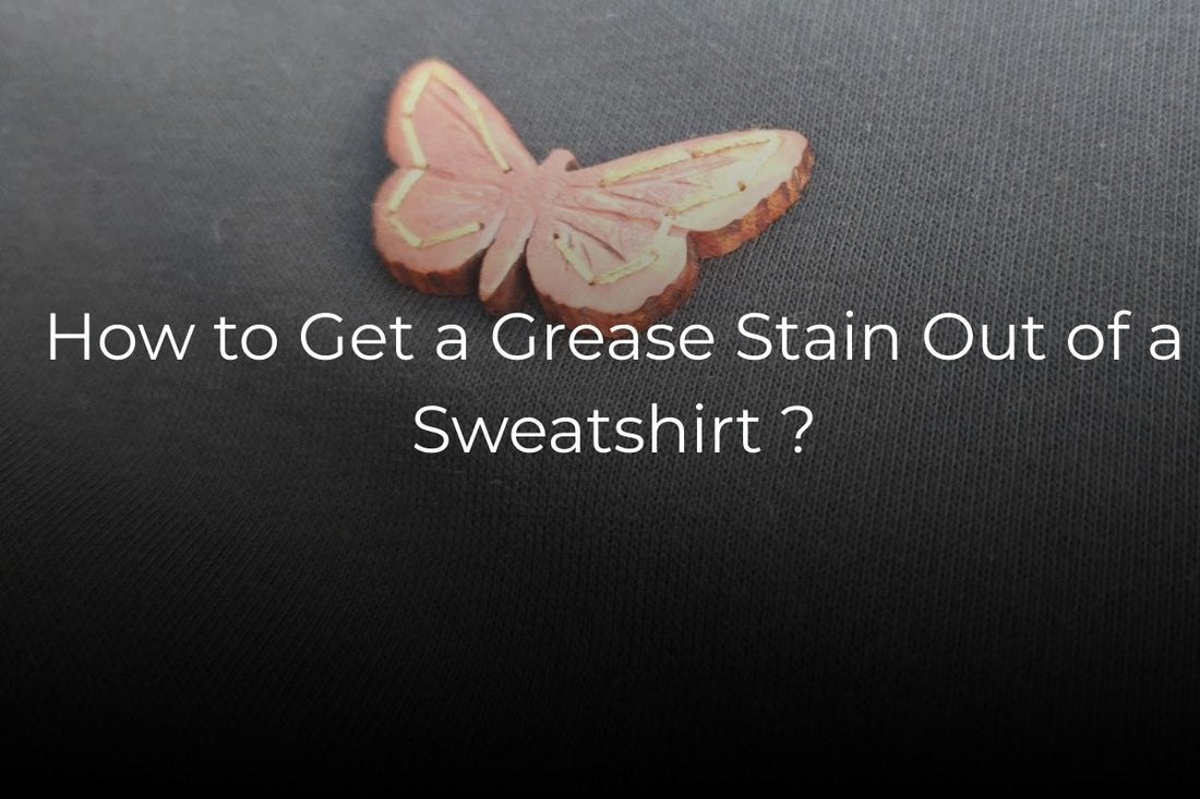 How to Get a Grease Stain Out of a Sweatshirt [Easy Guide] – Faritsu